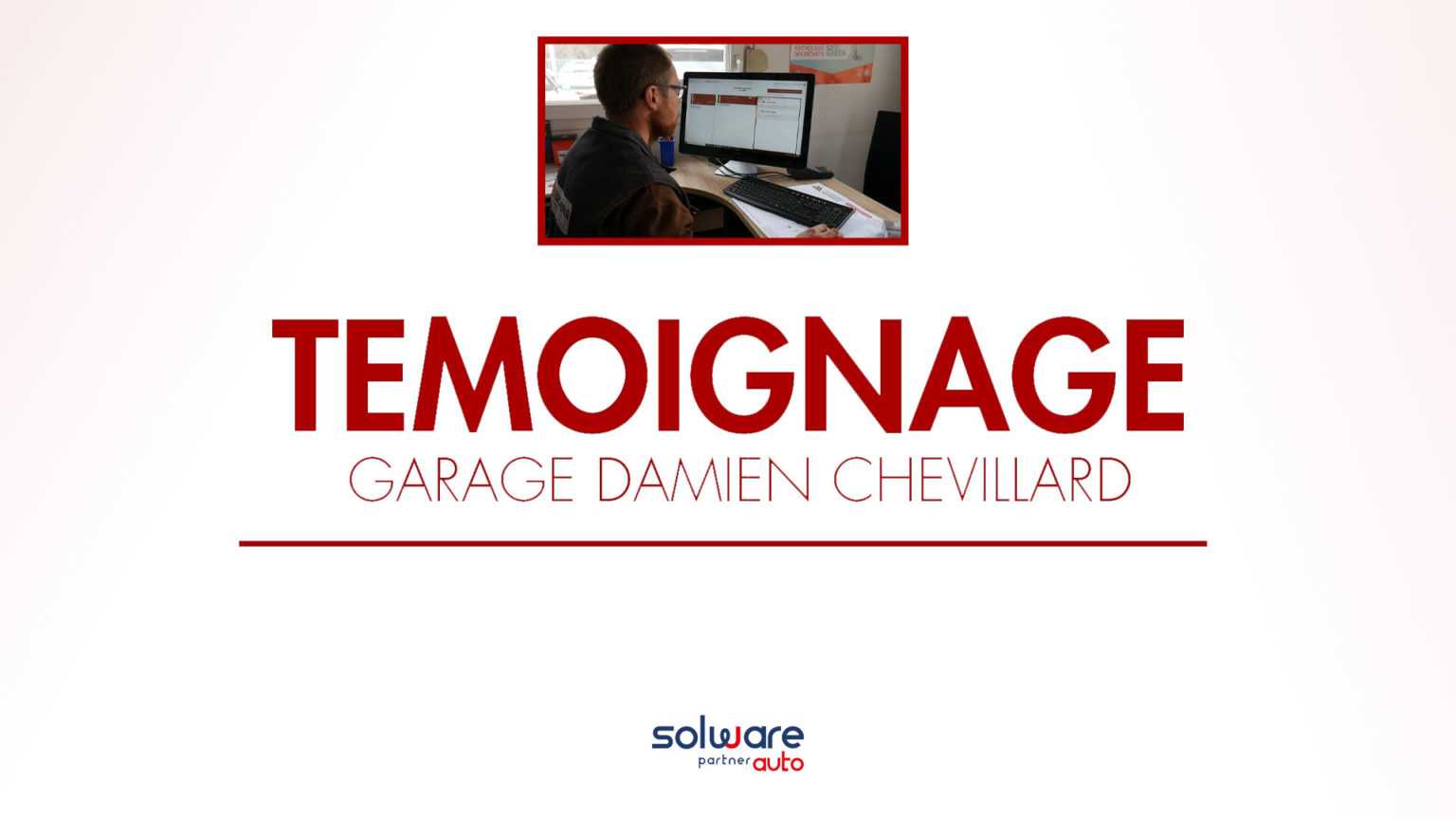 Témoignage Garage Damien Chevillard - winmotor next